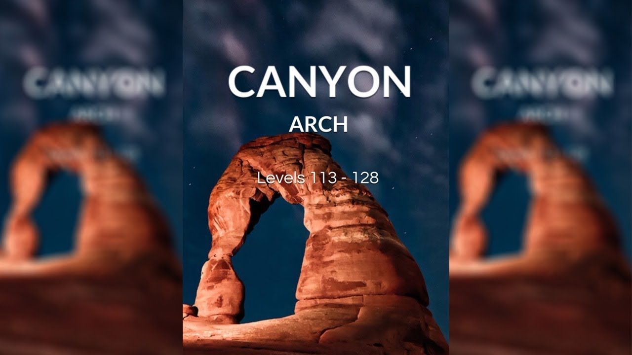 WORDSCAPES CANYON LEVELS | ARCH 113-128 | Answers - YouTube