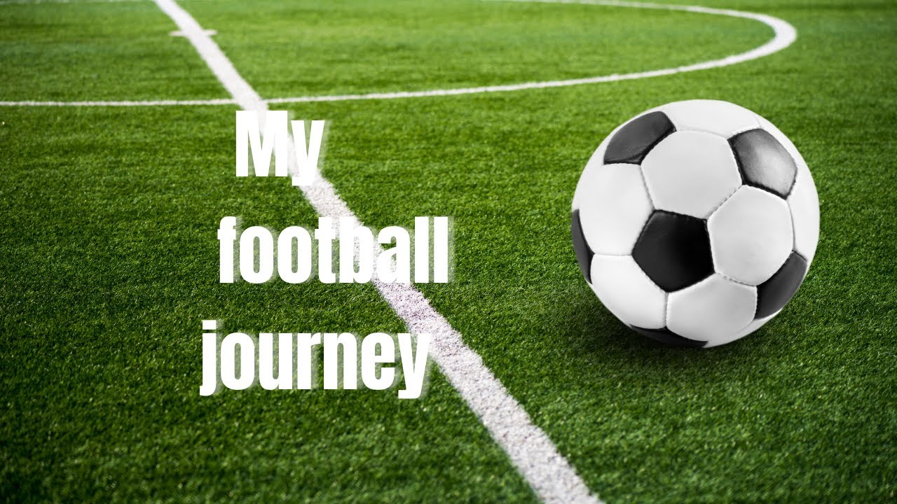 My football journey - YouTube