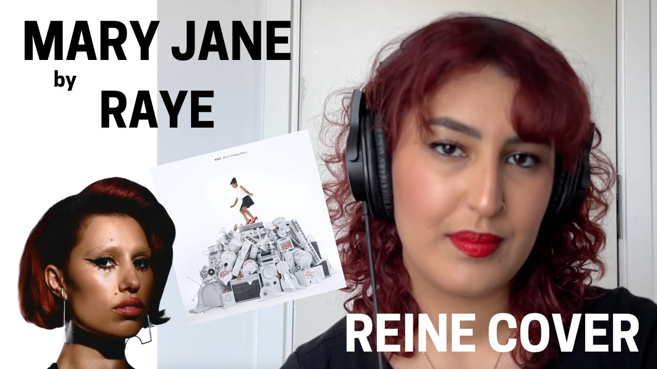 Mary Jane -RAYE (REINE Cover) - YouTube