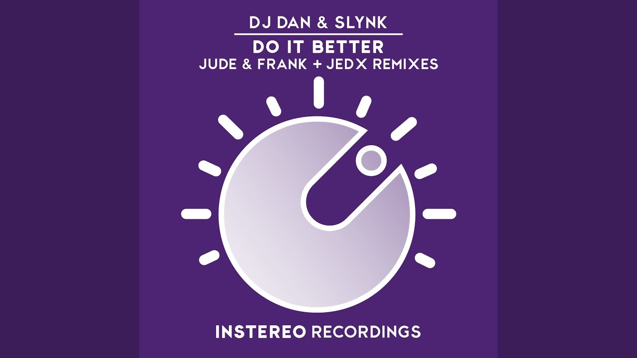 Do It Better (Jude & Frank Remix) - YouTube