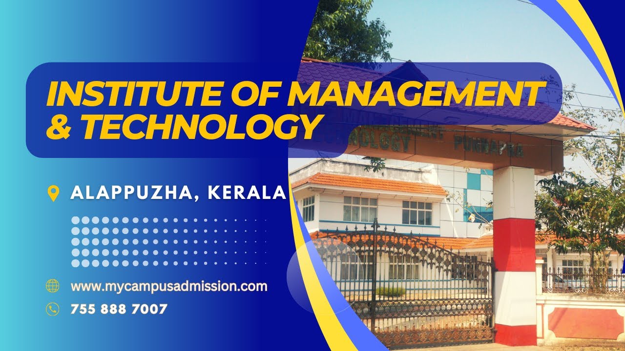 Institute of Management and Technology - Punnapra | mycampusadmission ...