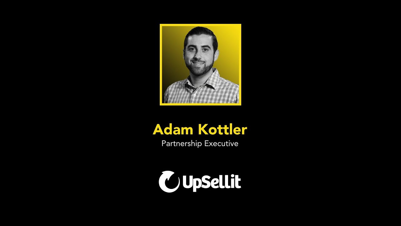 Fireside Chat - with Adam Kottler, Partner Executive at UpSellit (USI ...