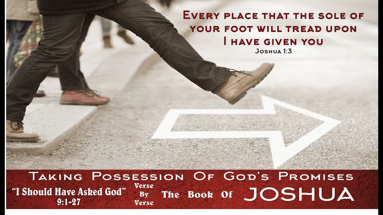 "I Should Have Asked God" Joshua 9:1-27 - YouTube