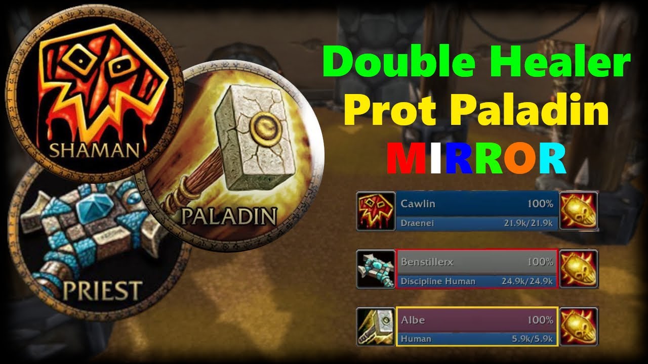 Double Healer Prot Paladin MIRROR - YouTube