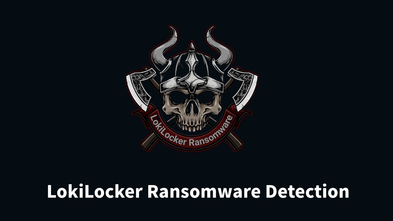 Loki Locker Ransomware Detection & Analysis | Windows Events Logs Analysis - YouTube