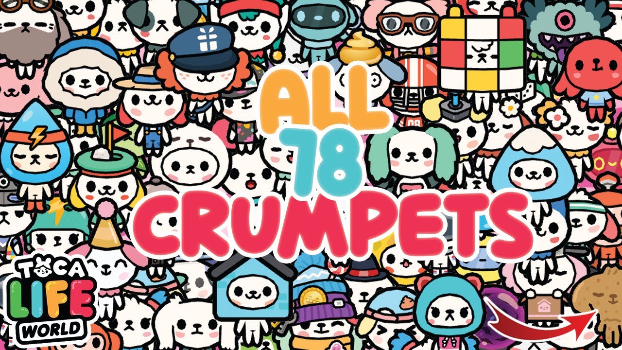 ALL THE 78 SECRET CRUMPETS IN TOCA LIFE WORLD | TODOS OS 78 CRUMPETS ...