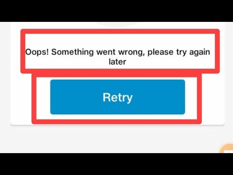 How to fix Oops! Something went wrong, please try again later Retry ...