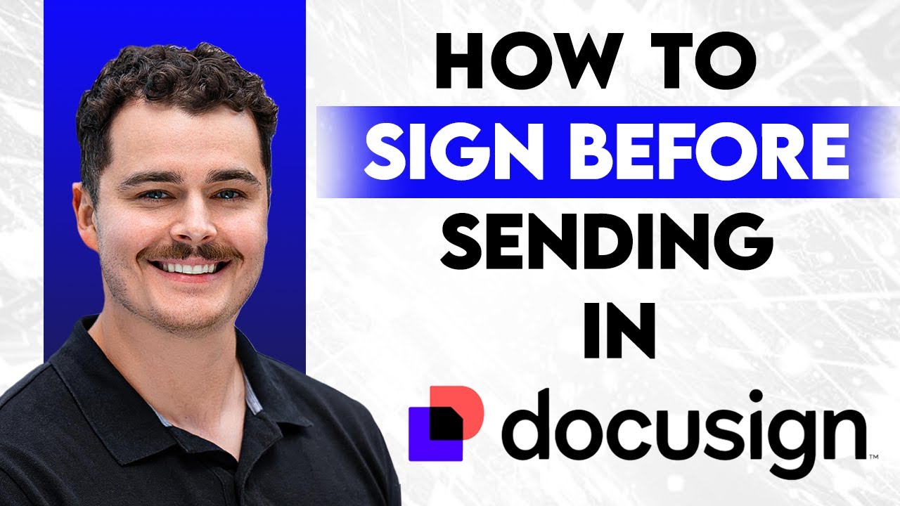 How To Sign Before Sending In DocuSign [2026 Guide] - YouTube