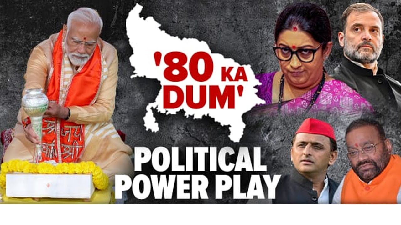 Political Power Play In Uttar Pradesh: '80 Ka Dum' - YouTube