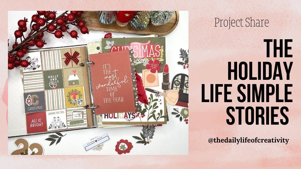 The Holiday Life| Simple Stories| Project Share| Scrapbook | Album ...
