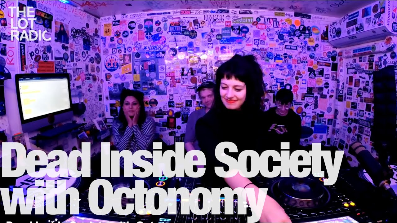Dead Inside Society with Octonomy @TheLotRadio 02-27-2023 - YouTube