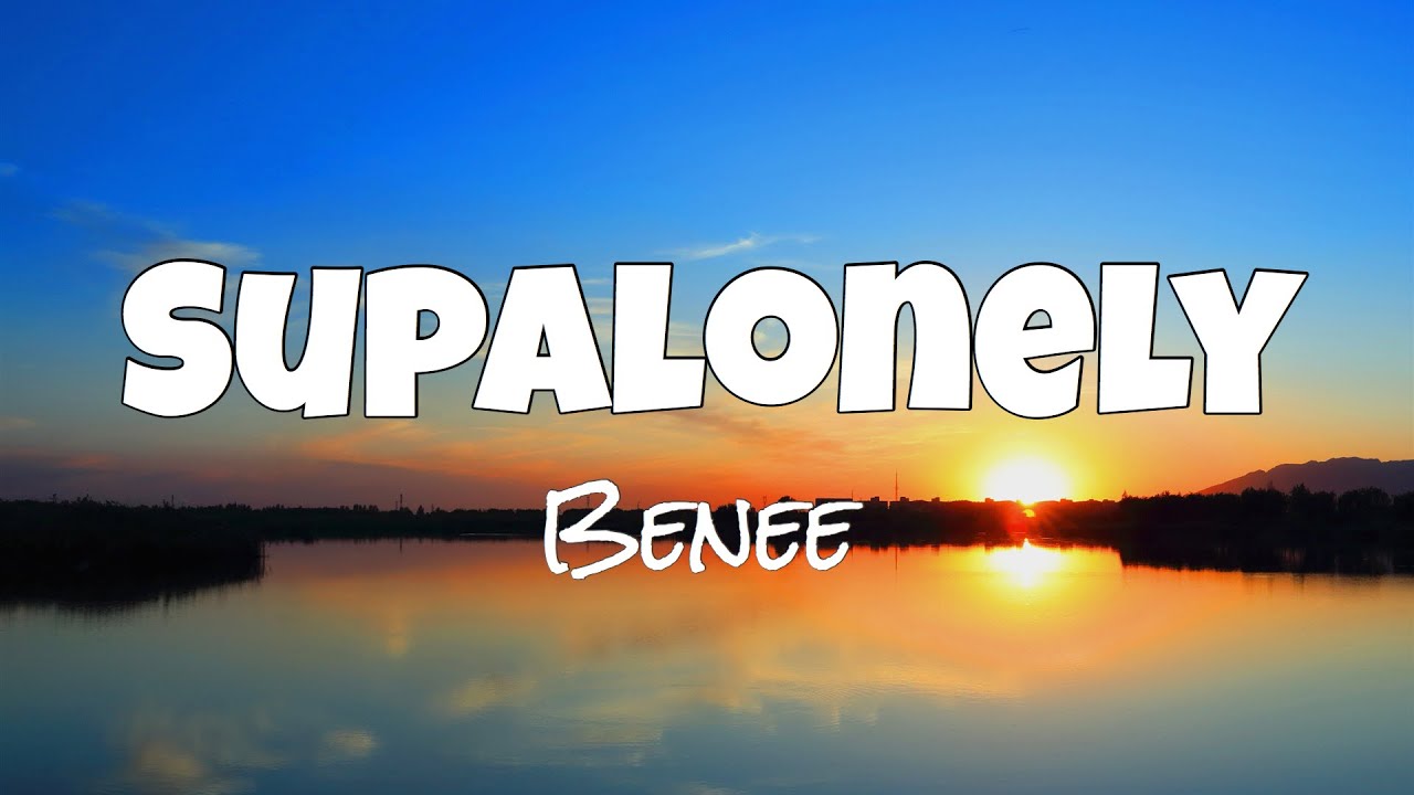 BENEE - Supalonely (Lyrics) ft. Gus Dapperton "i know i f up i'm just a ...