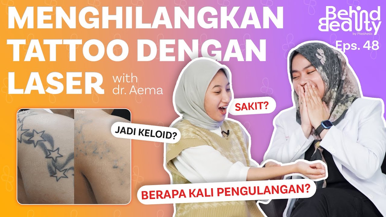 HAPUS TATTOO PAKAI LASER | KLINIK KECANTIKAN JAKARTA - YouTube