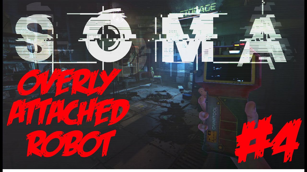 SOMA Overly Attached Robot #4 - YouTube