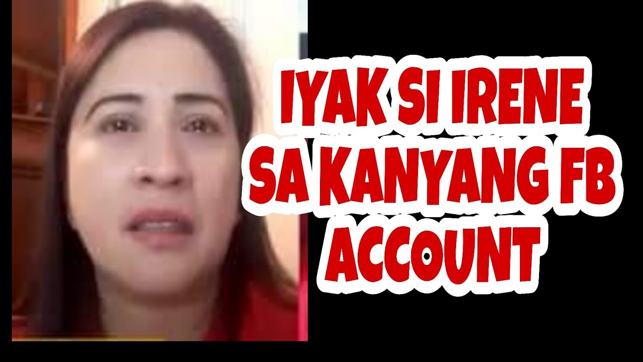 Irene nereport daw ang kanyang fb account - YouTube