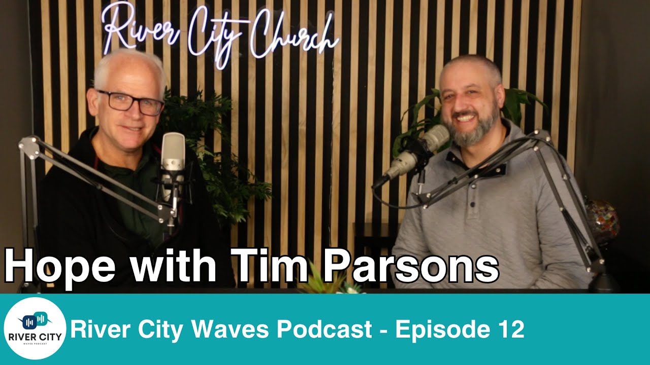 12 | Hope with Tim Parsons - YouTube