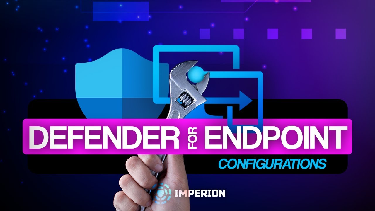 Defender for Endpoint Configurations - YouTube