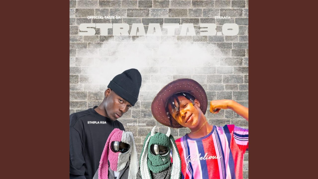 Straata 3.0 (feat. Sthipla rsa & 2wo Dawgs) - YouTube