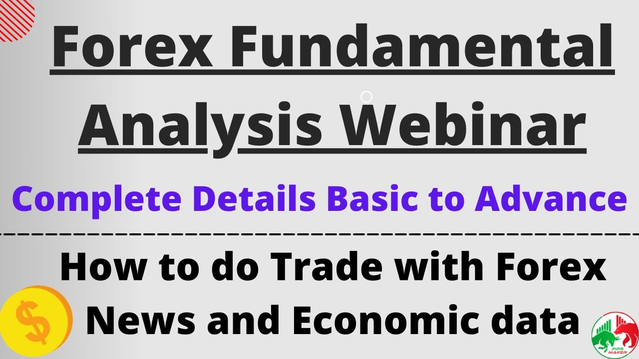 Forex Fundamental Analysis Webinar - How to do Trade with Forex News ...
