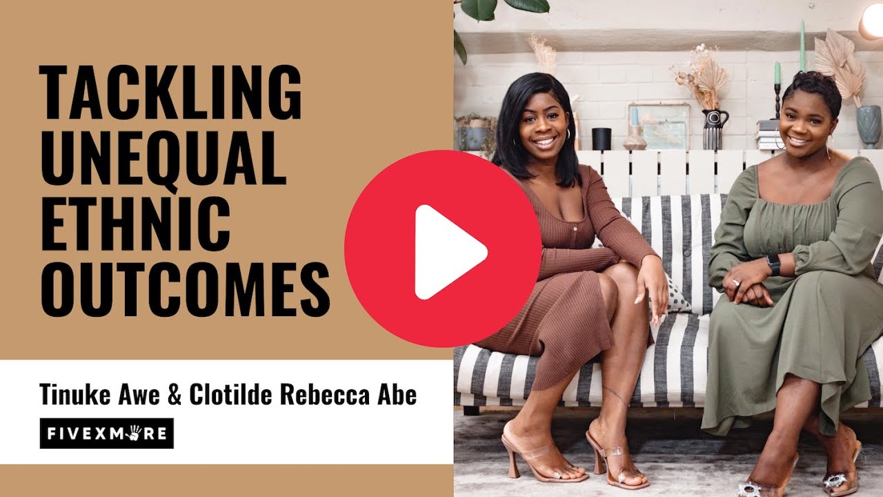 Tackling Unequal Ethnic Outcomes - Tinuke Awe & Clotilde Rebecca Abe - YouTube