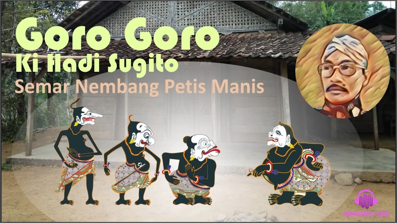 Ki Hadi Sugito - Goro Goro Semar Nembang Petis Manis - YouTube