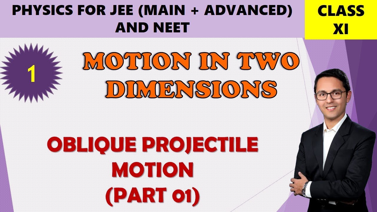 01 OBLIQUE PROJECTILE MOTION (PART 01) - YouTube