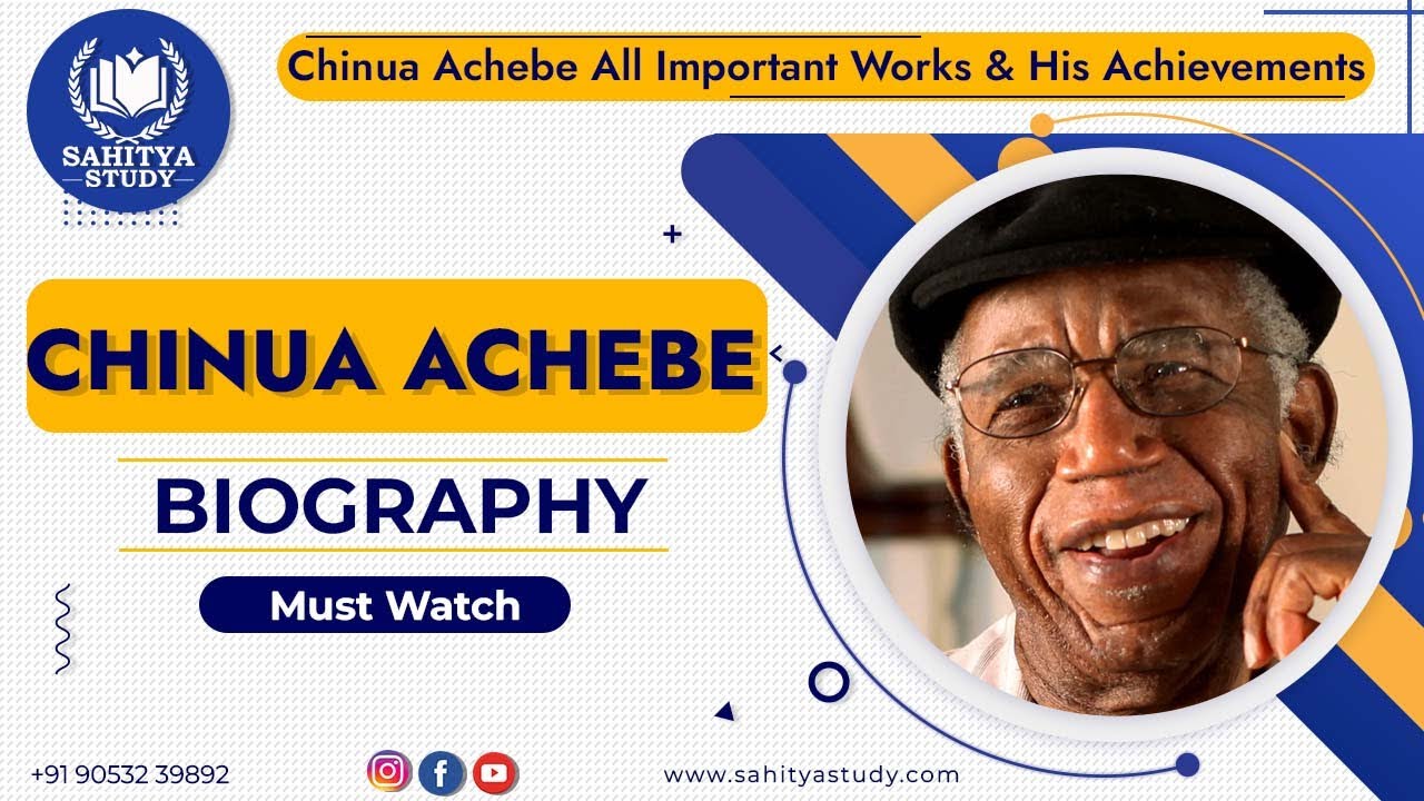 Chinua Achebe Biography: African Literature || Chinua Achebe All ...