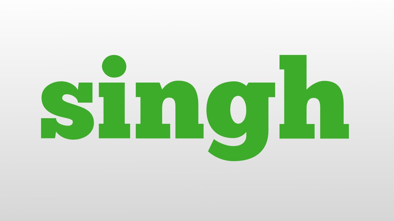 singh meaning and pronunciation - YouTube