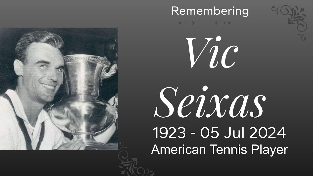 Vic Seixas dies at 100 - American tennis player, Wimbledon (1953) & US ...