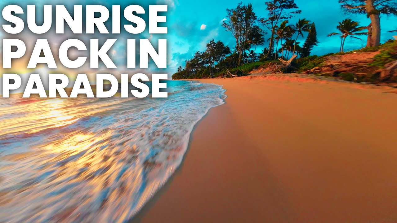 Sunrise Pack in Paradise - YouTube