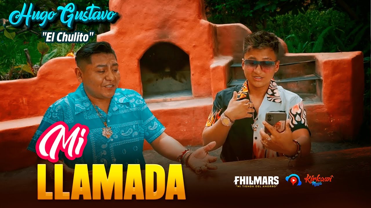 Mi Llamada - Hugo Gustavo "El Chulito" (Official Video) - YouTube