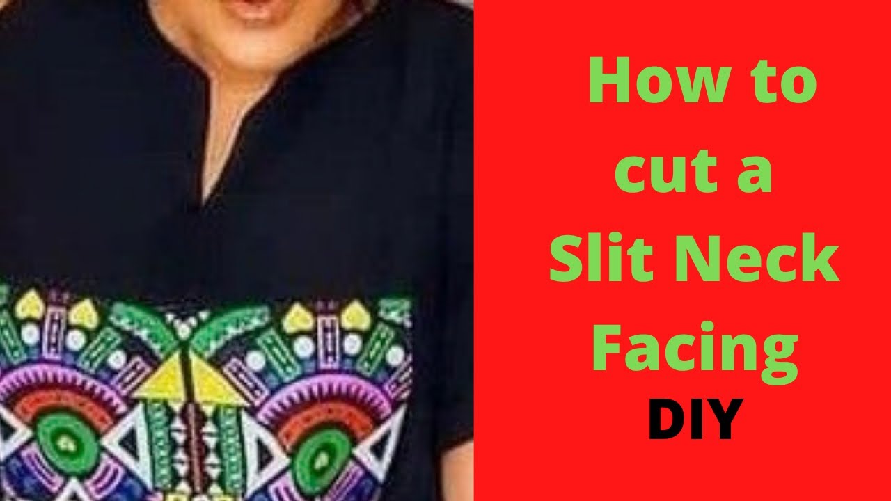 How To Cut A Perfect Facing:Slit Neckline|#howto #cutting #facing #easy ...
