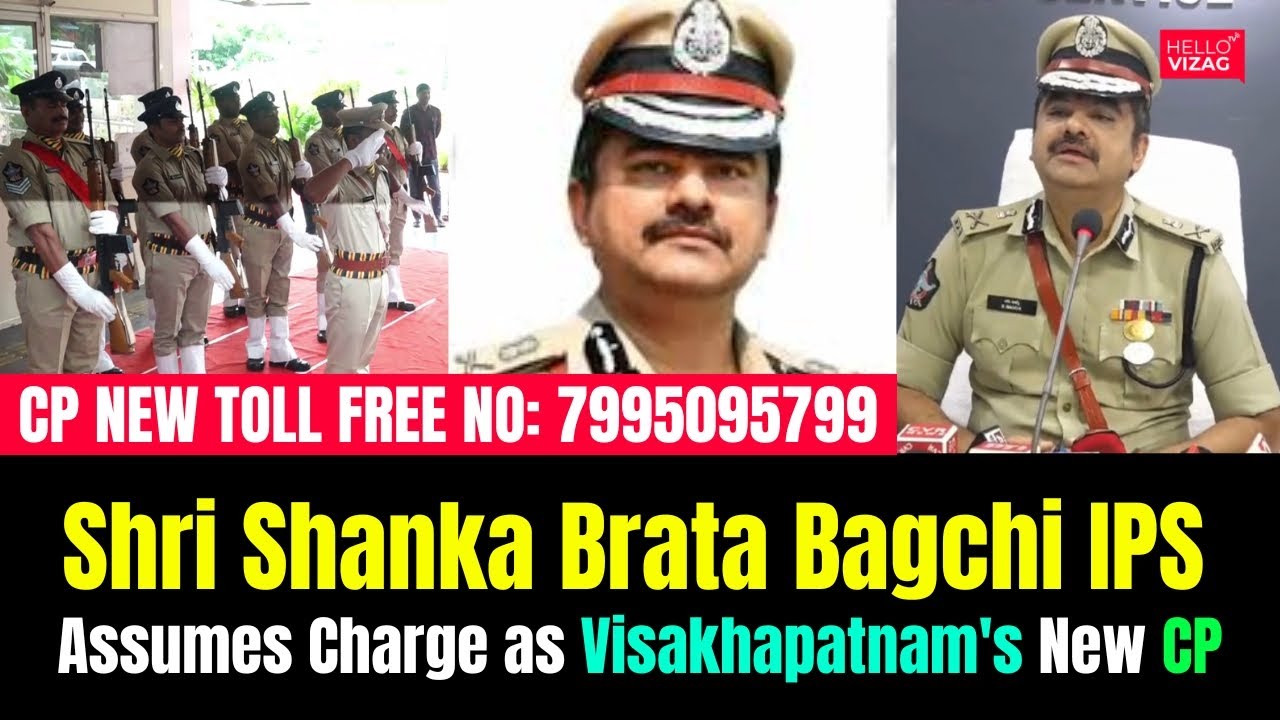 Shri Shanka Brata Bagchi IPS Assumes Charge as﻿ Visakhapatnam's New CP ...