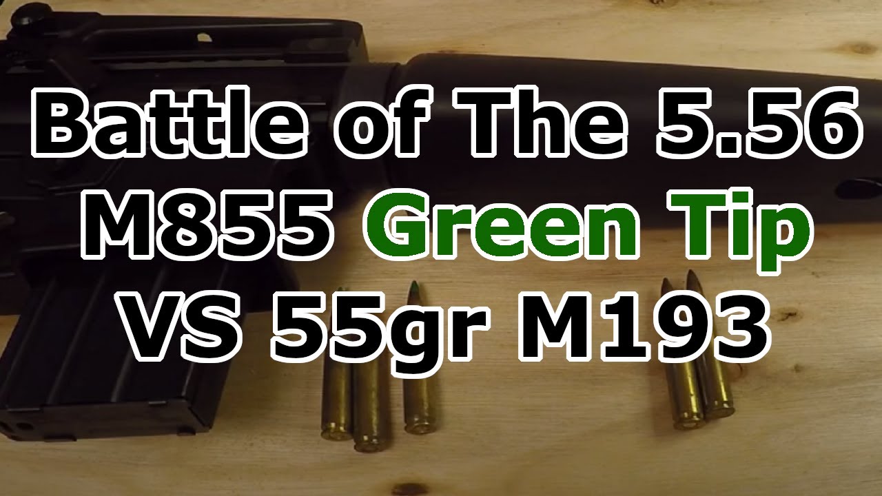 M855 62gr Green Tip VS M193 55gr - YouTube