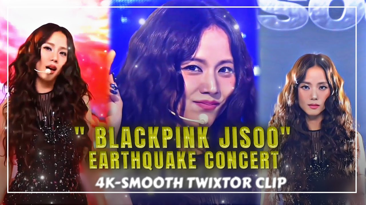 BLACKPINK JISOO EARTHQUAKE CONCERT PERFORMANCE / jisoo new concert clip ...
