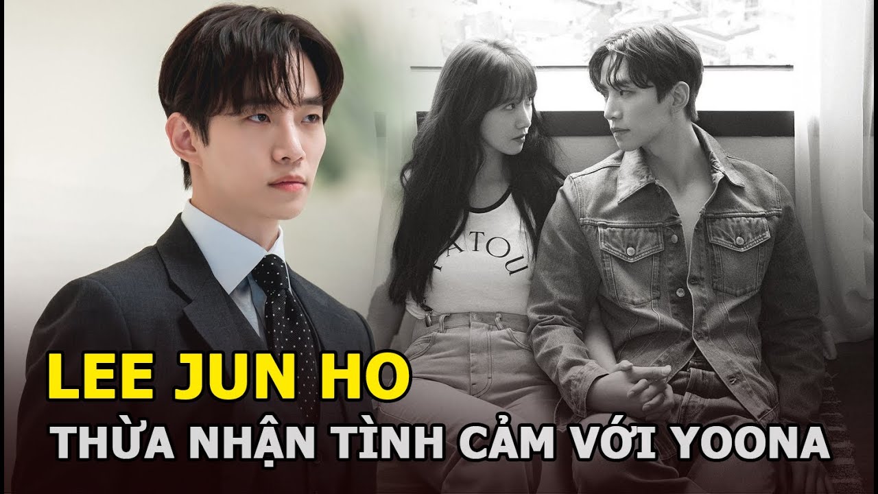Lee Jun Ho chính thức thừa nhận tình cảm với Yoona sau King The Land, báo tin vui khủng đến fan ...