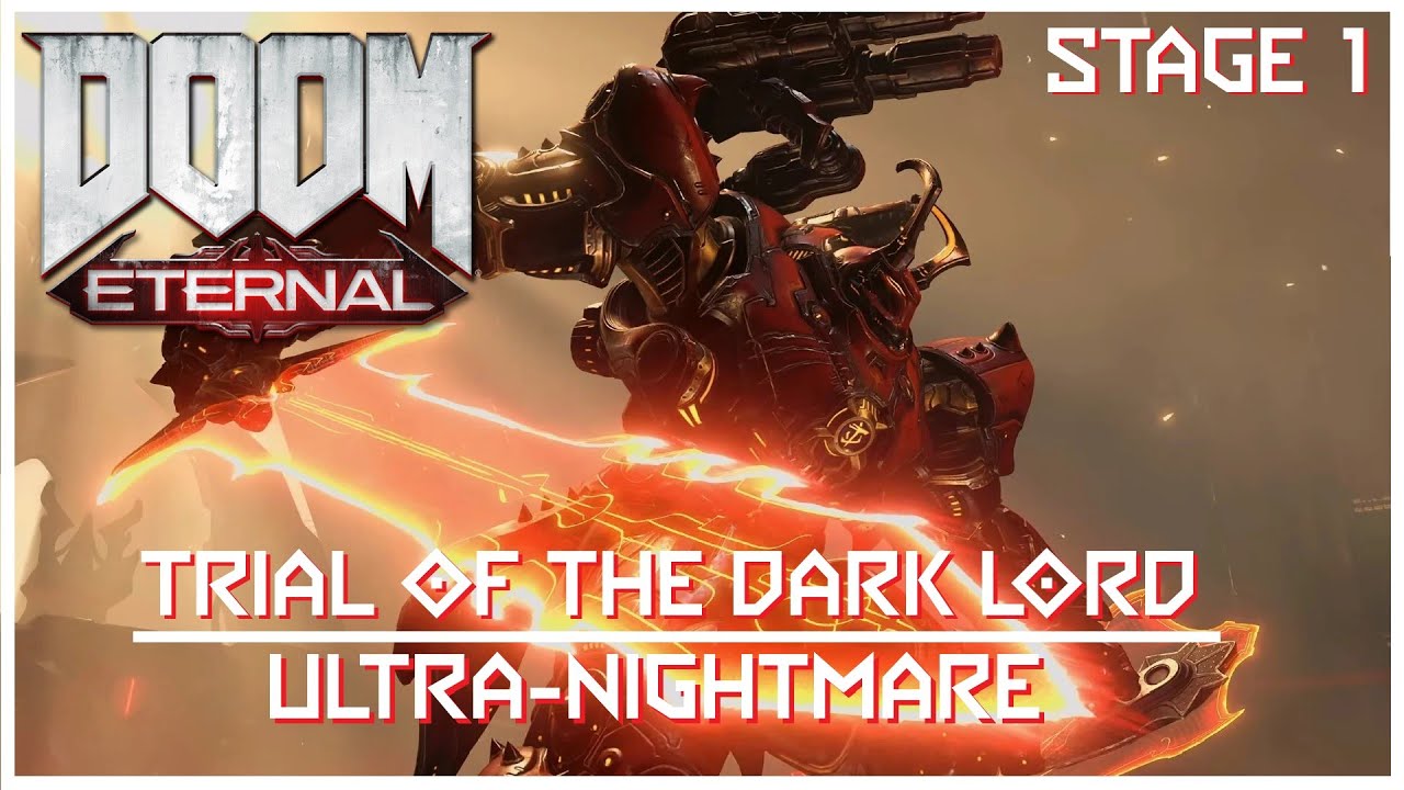 Doom Eternal - Trial of the Dark Lord Part // Stage 1 // Ultra ...