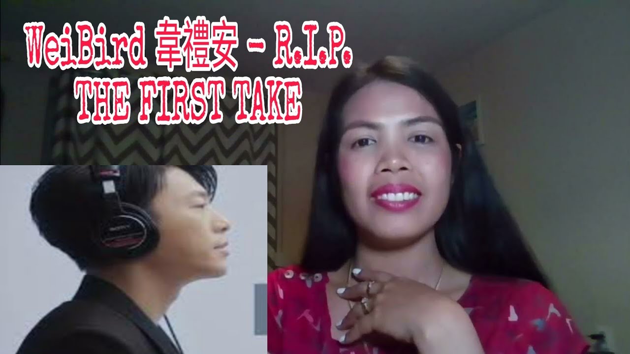WeiBird 韋禮安 - R.I.P. / THE FIRST TAKE | REACTION - YouTube