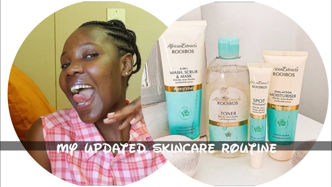 Updated Skincare Routine ft African Extracts Rooibos - YouTube
