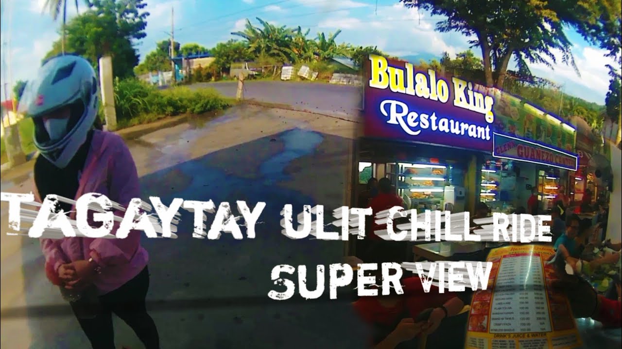 Tagaytay Ulit Chill ride Super view - YouTube