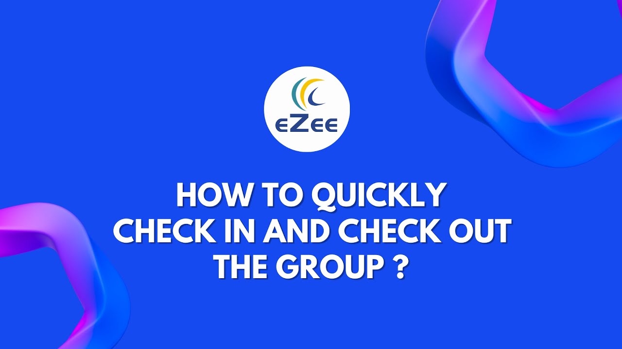 How to Quickly Check-in & Check-out the Group in Hotel Software eZee ...