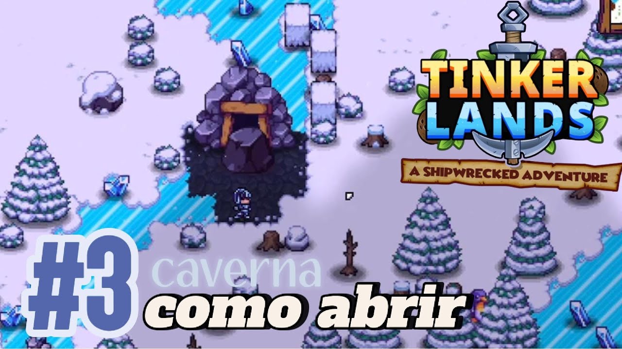 como abrir a entrada da caverna tutorial - Tinkerlands A Shipwrecked Adventure - YouTube