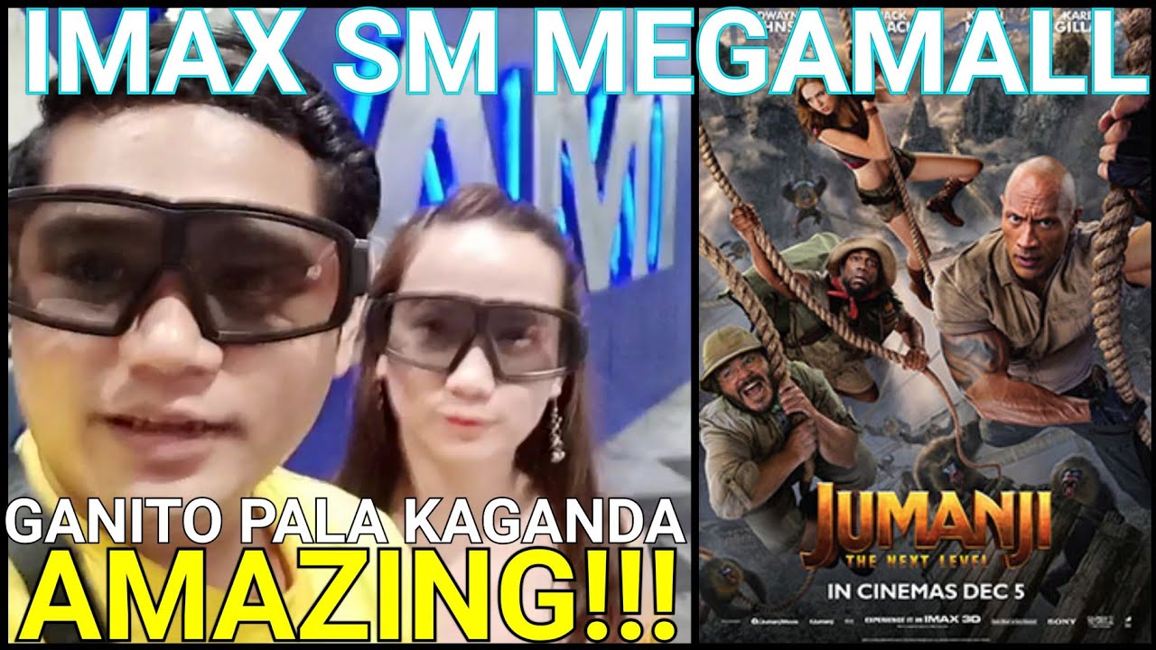 IMAX REVIEWS SM MEGAMALL (JUMANJI) - YouTube