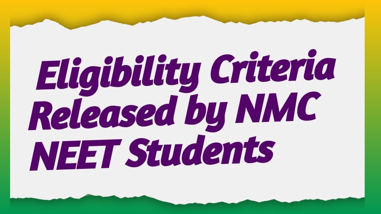 Eligibility Criteria Released by NMC NEET Students - YouTube