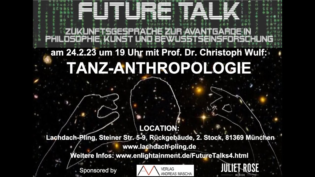 TANZ-ANTHROPOLOGIE - Future Talk von Prof. Dr. Christoph Wulf - YouTube