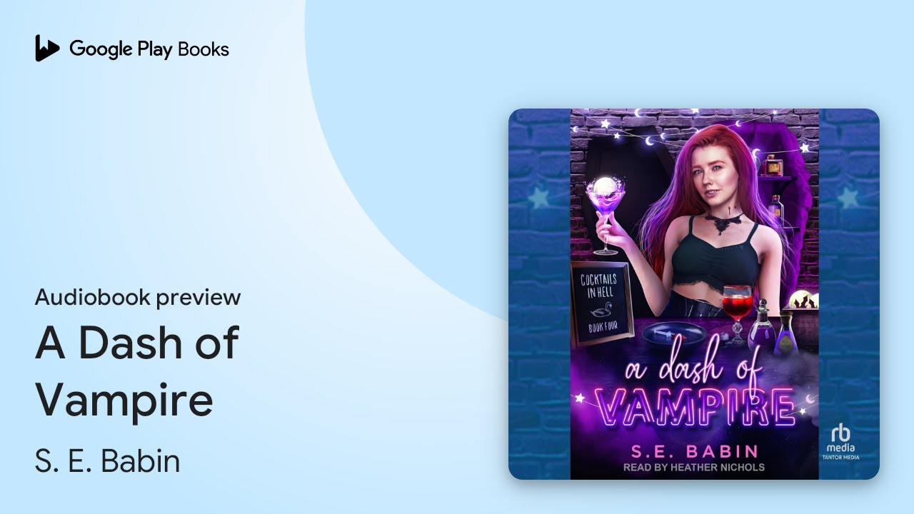 A Dash of Vampire by S. E. Babin · Audiobook preview - YouTube