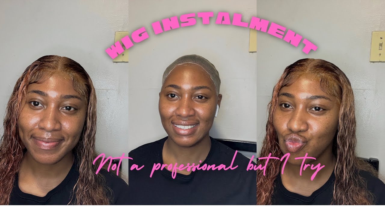 Wig instalment, not a professional but I try 💕💕💕💕💕💕 - YouTube