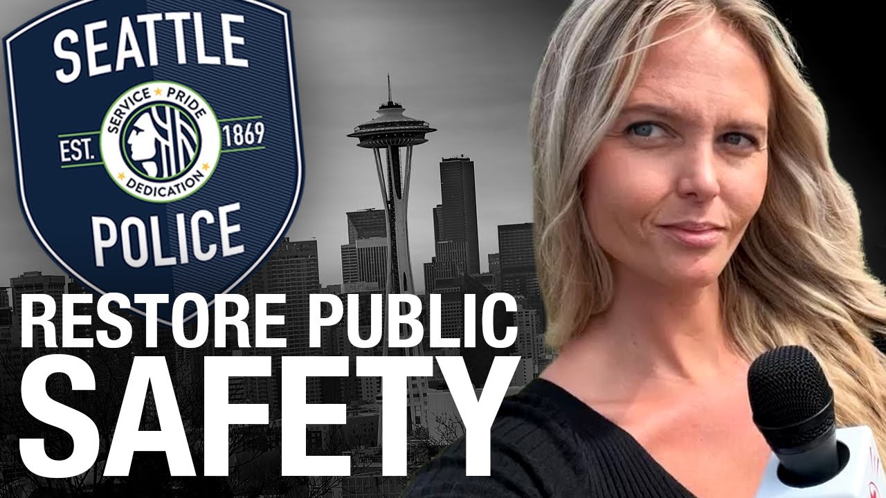 Seattle has succumbed to lawlessness — let's Restore Public Safety ...