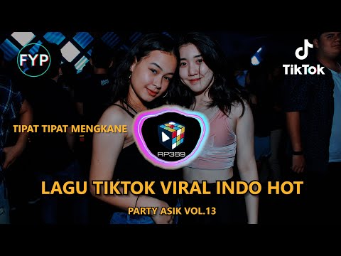 DJ INDO HOT TIKTOK VIRAL 2022 TERBARU - DJ TIPAT TIPAT MENGKANE || RP369