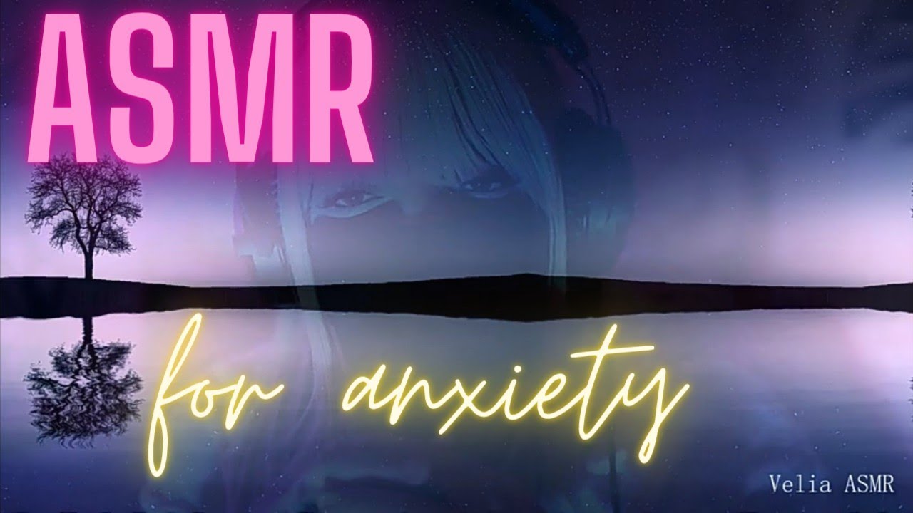 🌟 (asmr) FOR ANXIETY RELIEF AND INSTANT CALM / Deep relaxation soft ...